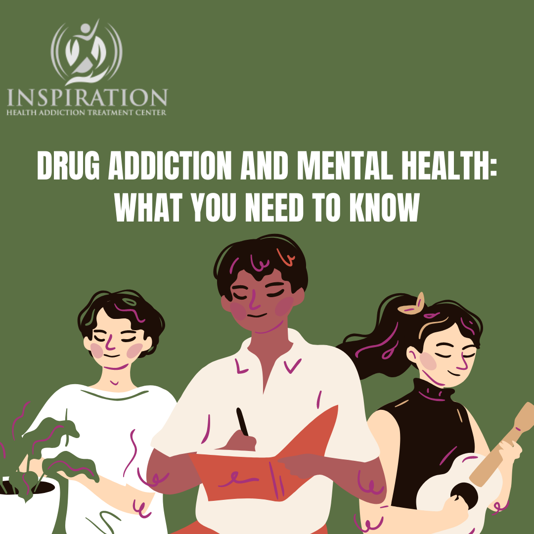 Drug Addiction & Mental Health: What You Need to Know - IHAT